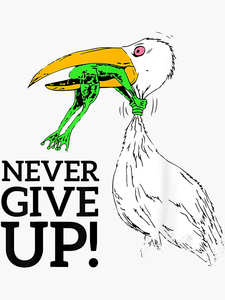"Never give up stork and frog" Sticker for Sale by TimHuddleston ...