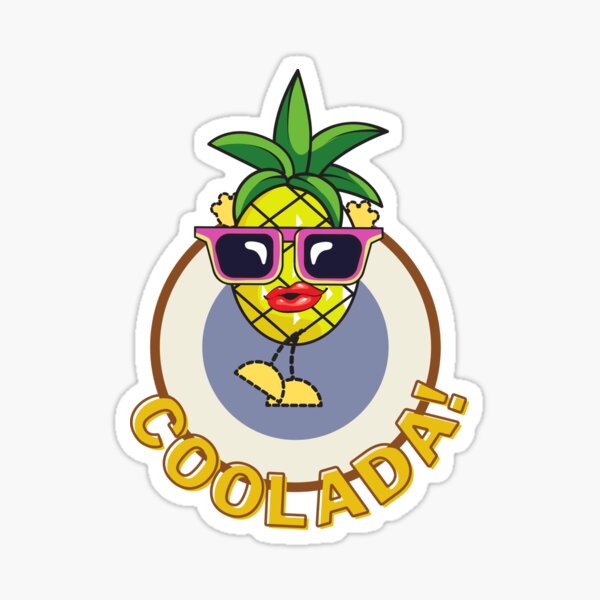 "Cool, Fresh and Funny Summer Pineapple Piña colada (COOLADA) design ...