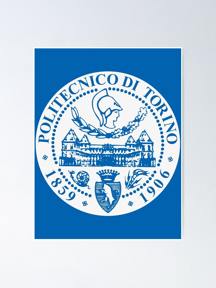 "Polytechnic University of Turin" Poster by Arezzo | Redbubble