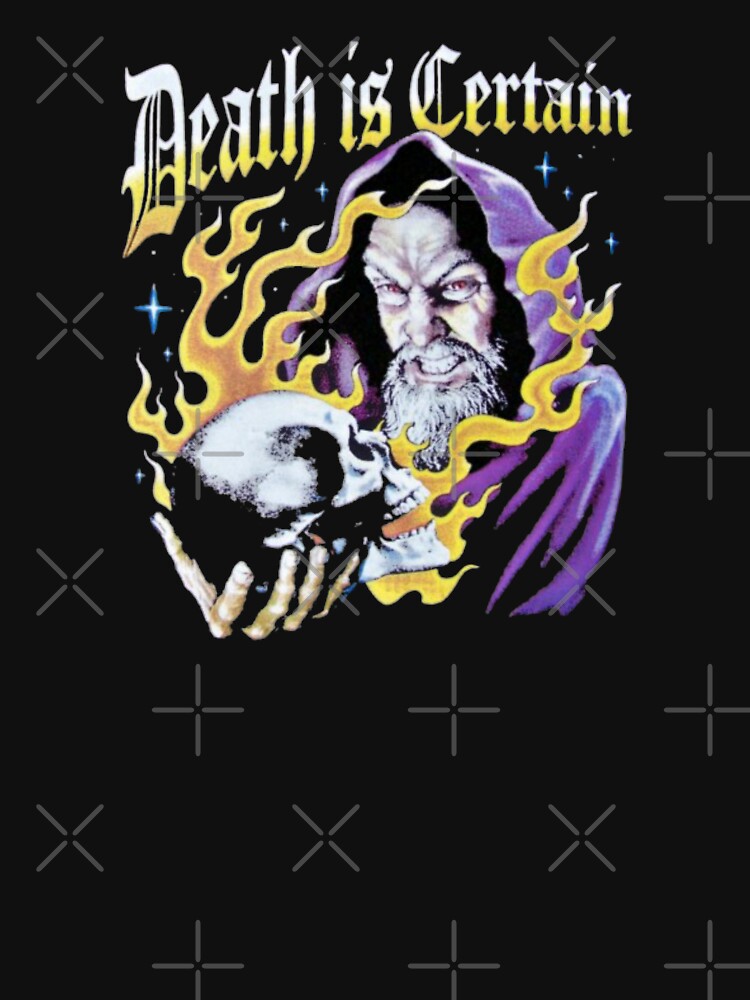 "Death is Certain" T-shirt for Sale by Abimanan | Redbubble | death is ...