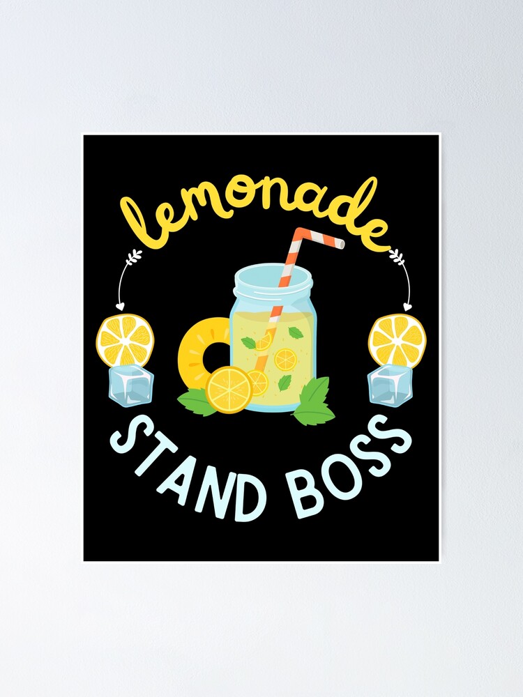 "Lemonade Stand Boss" Poster for Sale by Mixture-DESIGN | Redbubble