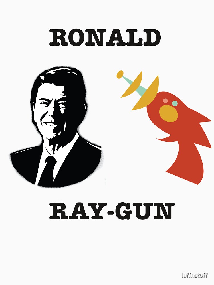 "Ronald Ray-gun" T-shirt by luffnstuff | Redbubble
