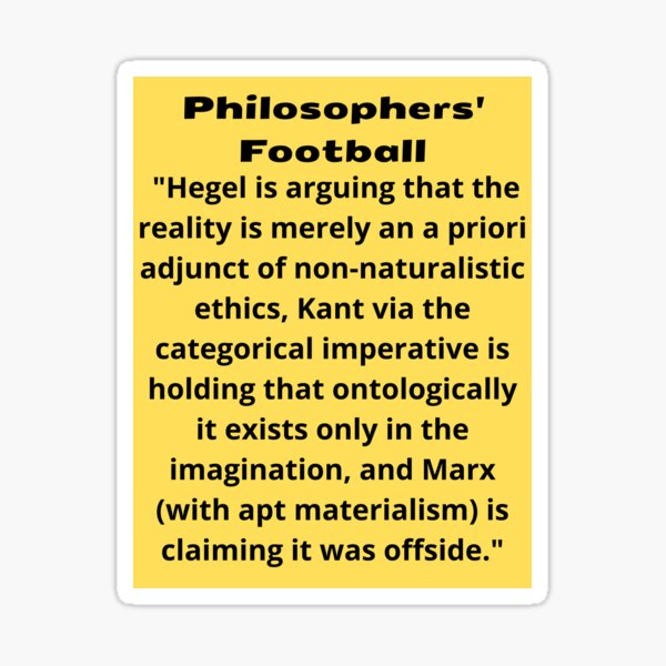 "Philosophers' Football commentary!" Sticker for Sale by QualityPunnage ...