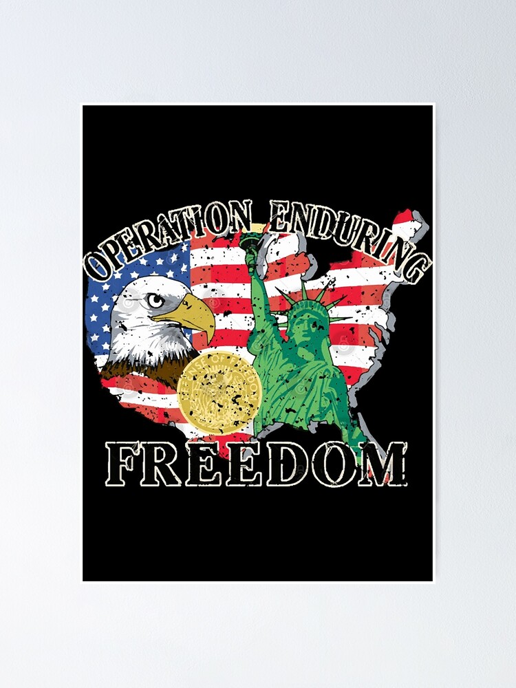 "Operation Enduring Freedom " Poster for Sale by Aceton85 | Redbubble