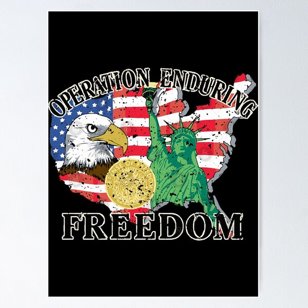"Operation Enduring Freedom " Poster for Sale by Aceton85 | Redbubble