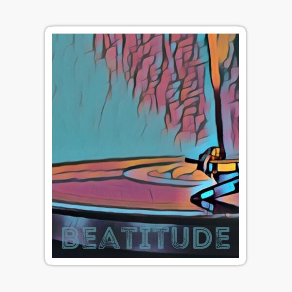 "Beatitude" Sticker for Sale by DudeandSweet | Redbubble