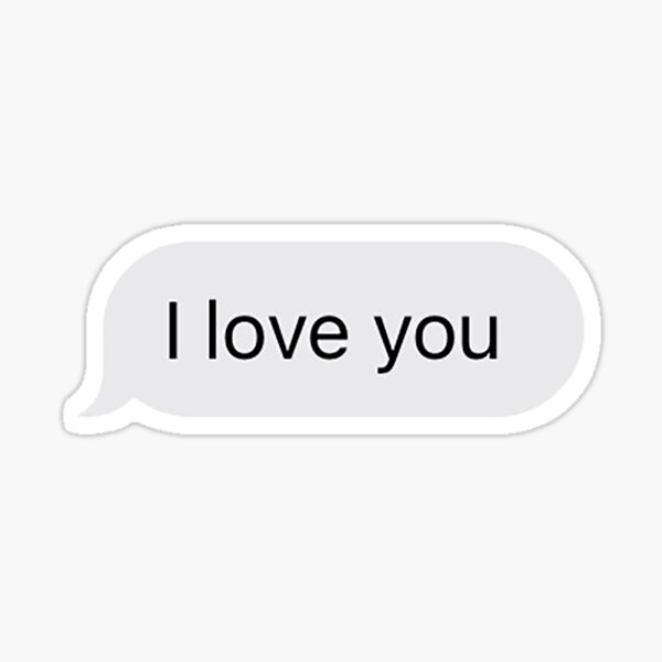 "I love you text message bubble " Sticker for Sale by arishatz | Redbubble