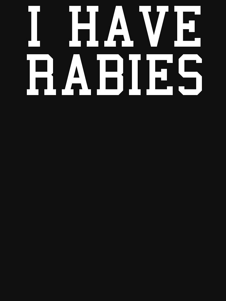 "I Have Rabies" Essential T-Shirt for Sale by punkauracrystal | Redbubble