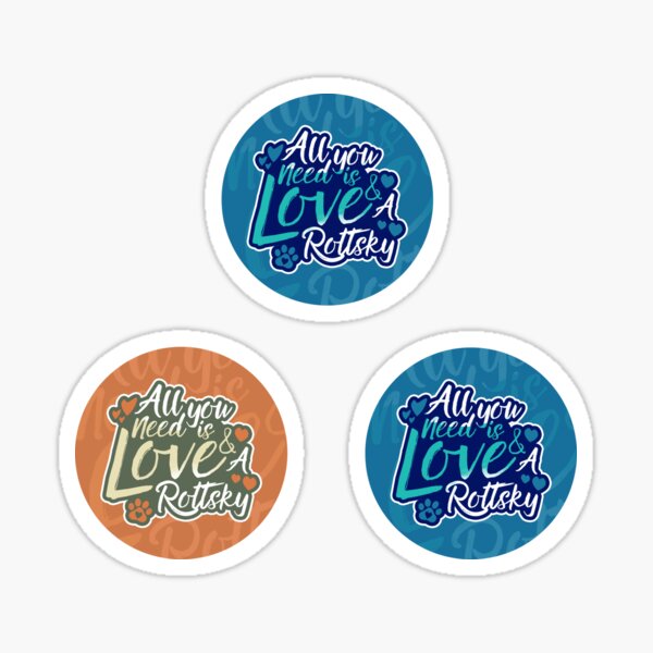 "All You Need Is Love And A Rottsky Pack" Sticker for Sale by ...