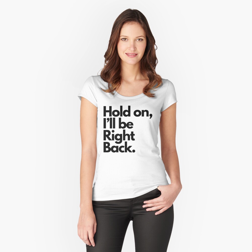 "Hold on I’ll be right back" Sticker for Sale by Light79 | Redbubble