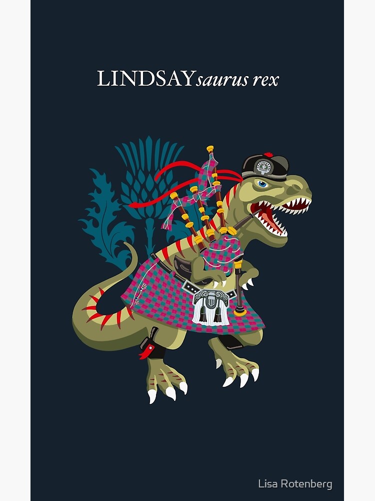 "Clanosaurus Rex LINDSAYsaurus rex Lindsay Family Tartan" Poster by ...