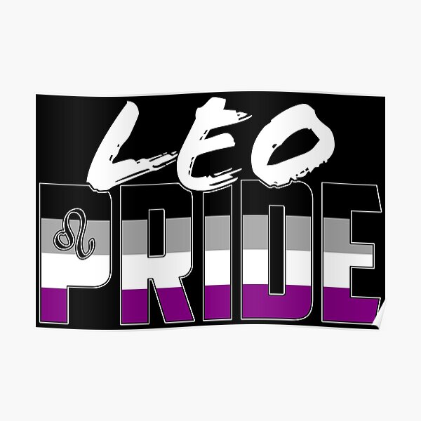 Leo Asexual Pride Flag Zodiac Sign Poster By Valador Redbubble