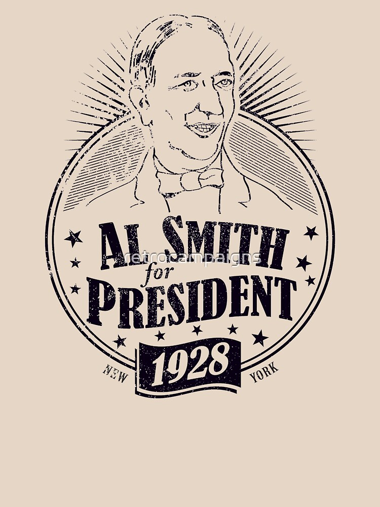 "Al Smith for President 1928" T-shirt for Sale by retrocampaigns ...