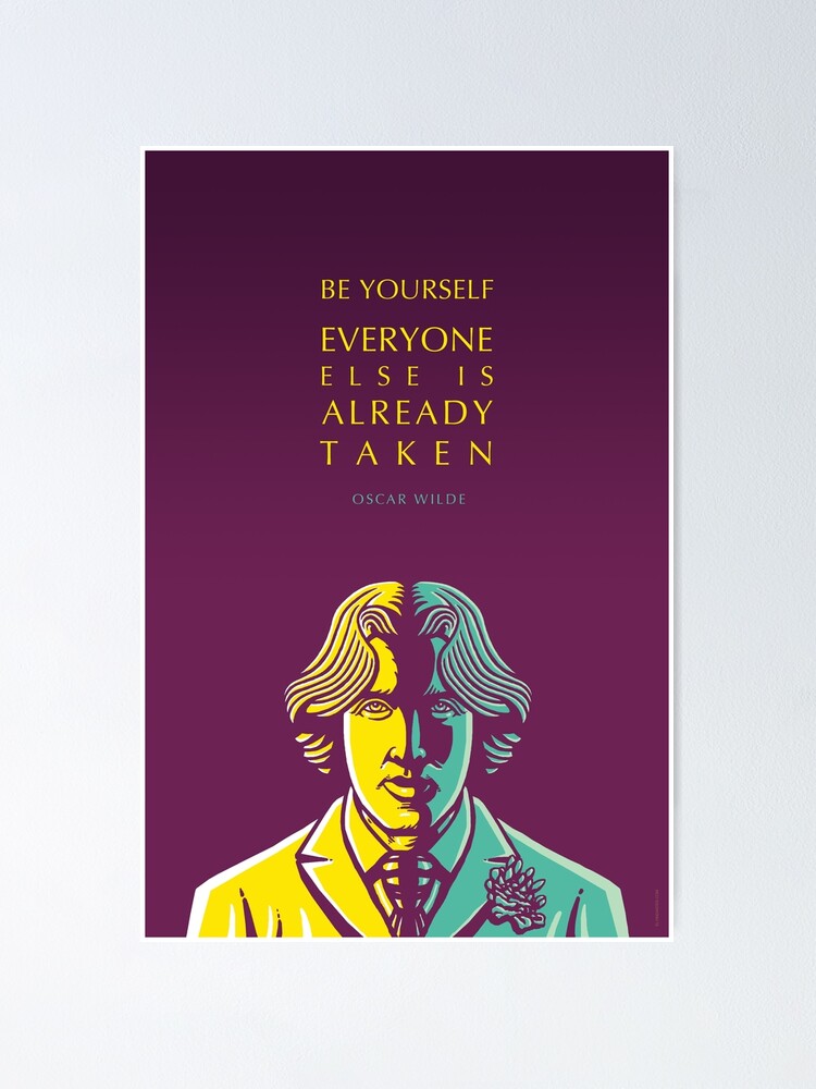 "Oscar Wilde Inspirational Quote: Be Yourself" Poster by elvindantes ...