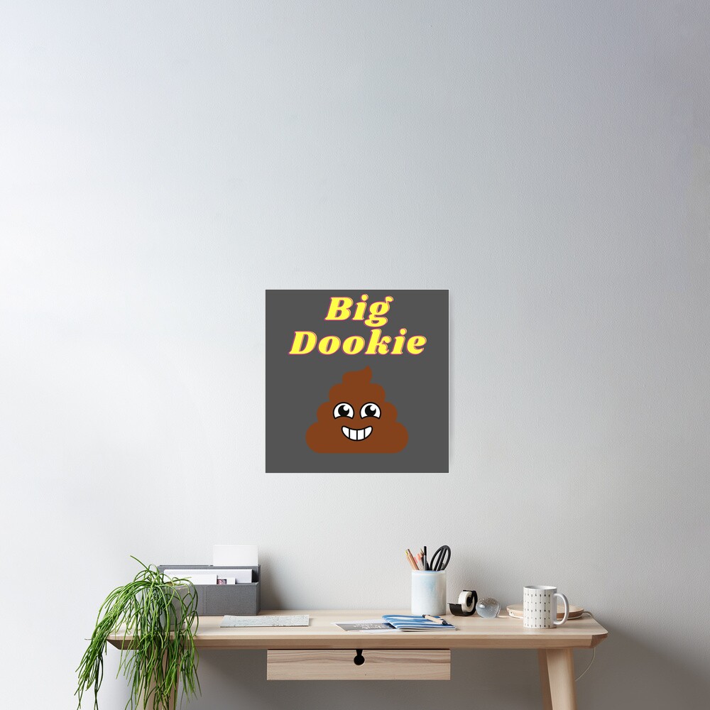 "Big Dookie" Poster for Sale by lilrealwil | Redbubble