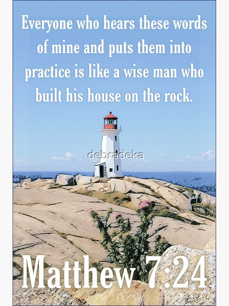 "Matthew 7:24" Poster for Sale by debradeka | Redbubble