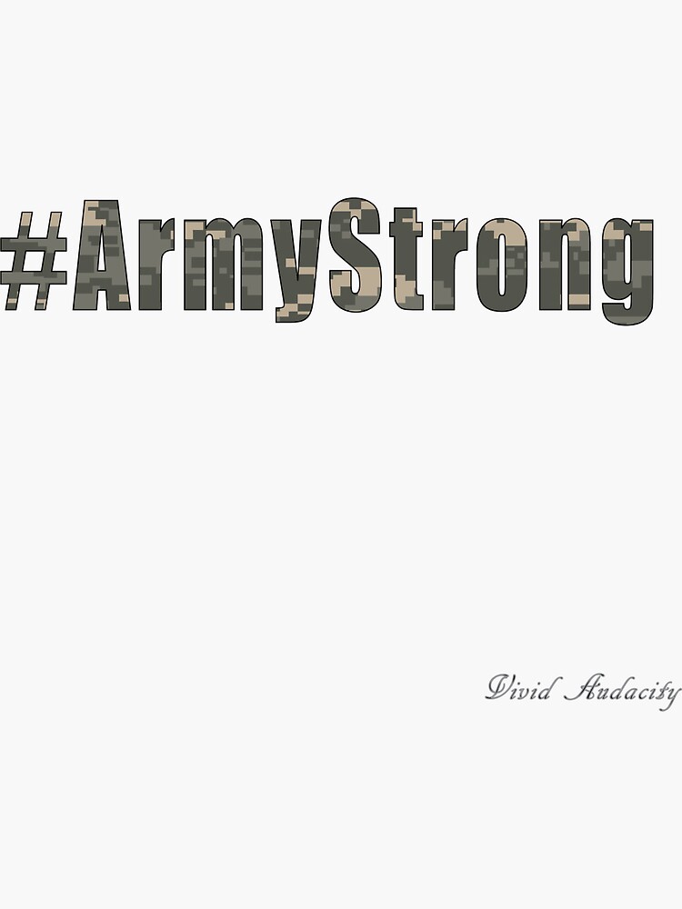 "ARMY STRONG" Sticker for Sale by VividAudacity | Redbubble