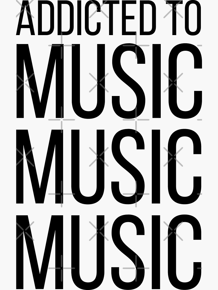 "addicted to music. music quotes" Sticker for Sale by JS--ART | Redbubble
