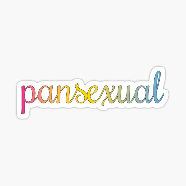"Pansexual - Sexuality Expression" Sticker for Sale by Pcavanaugh1 ...
