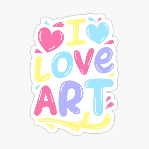 "I Love Art Artist Painter Colorful Painting Gifts Kids Girls " Sticker ...