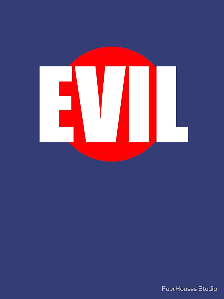 "Evil...INDEED" T-shirt for Sale by dancotehele | Redbubble | kaientai ...