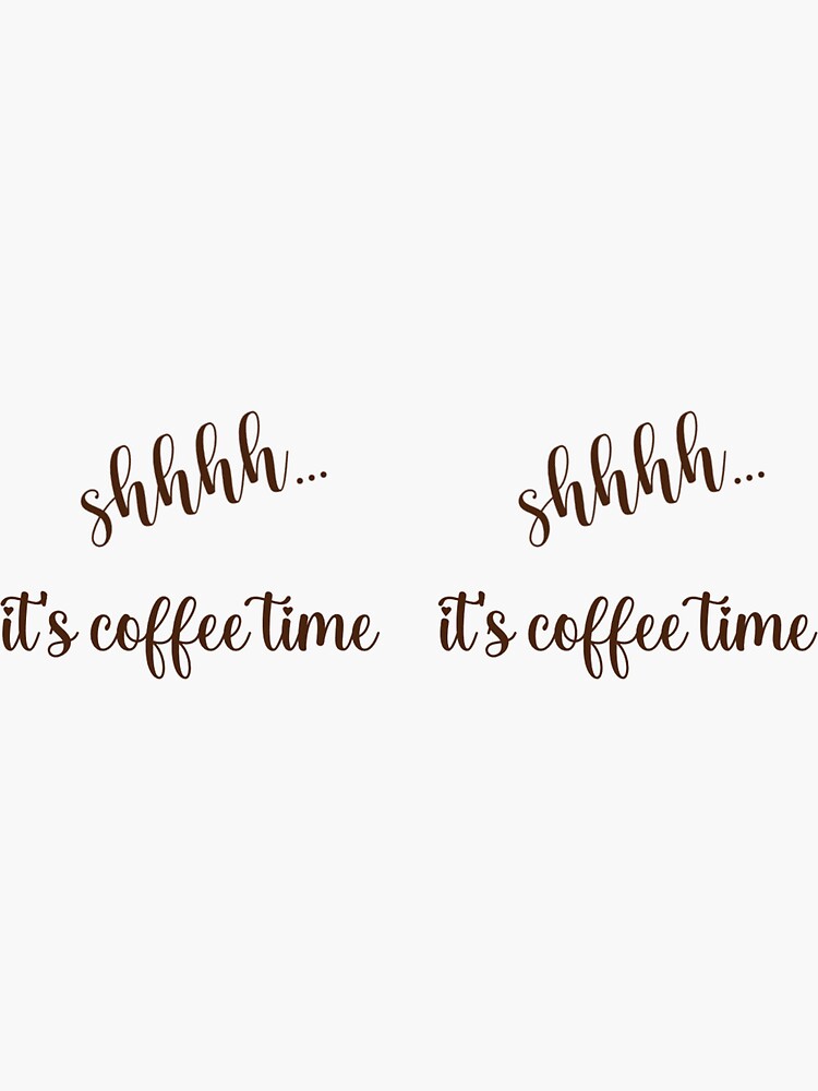 "shhhh... it's coffee time pink" Sticker for Sale by omsorathiya ...