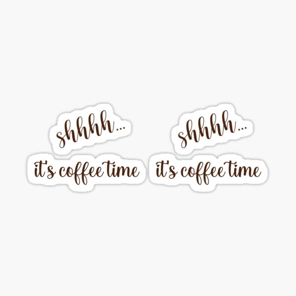 "shhhh... it's coffee time pink" Sticker for Sale by omsorathiya ...
