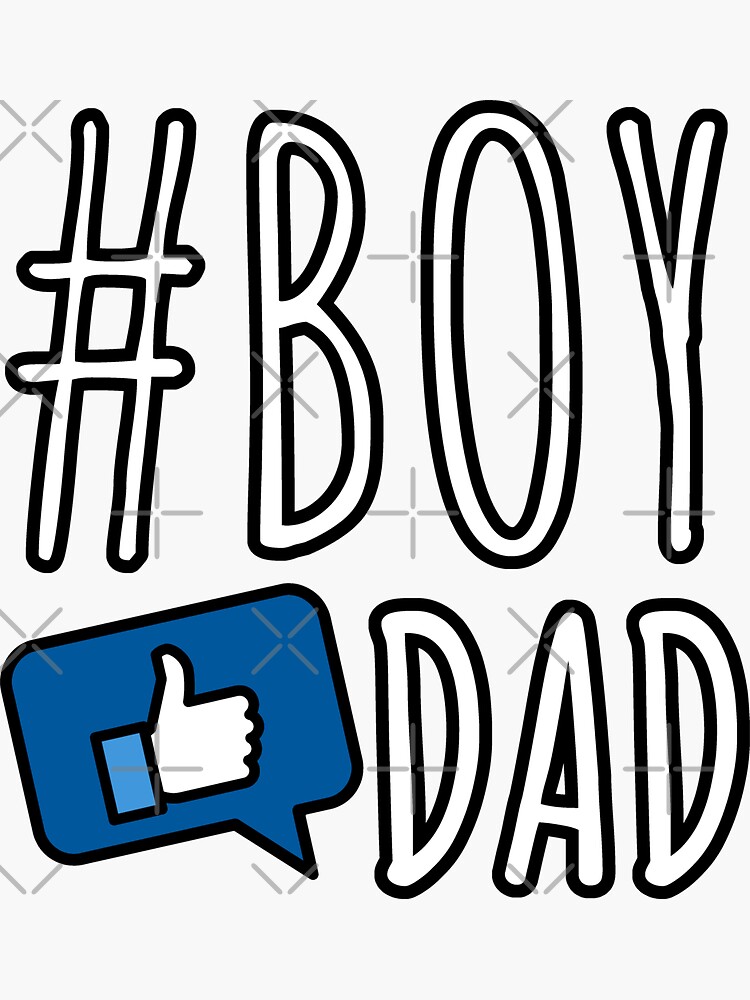 "Hashtag BOY DAD Like & Love My Son For Fathers Day" Sticker by ...