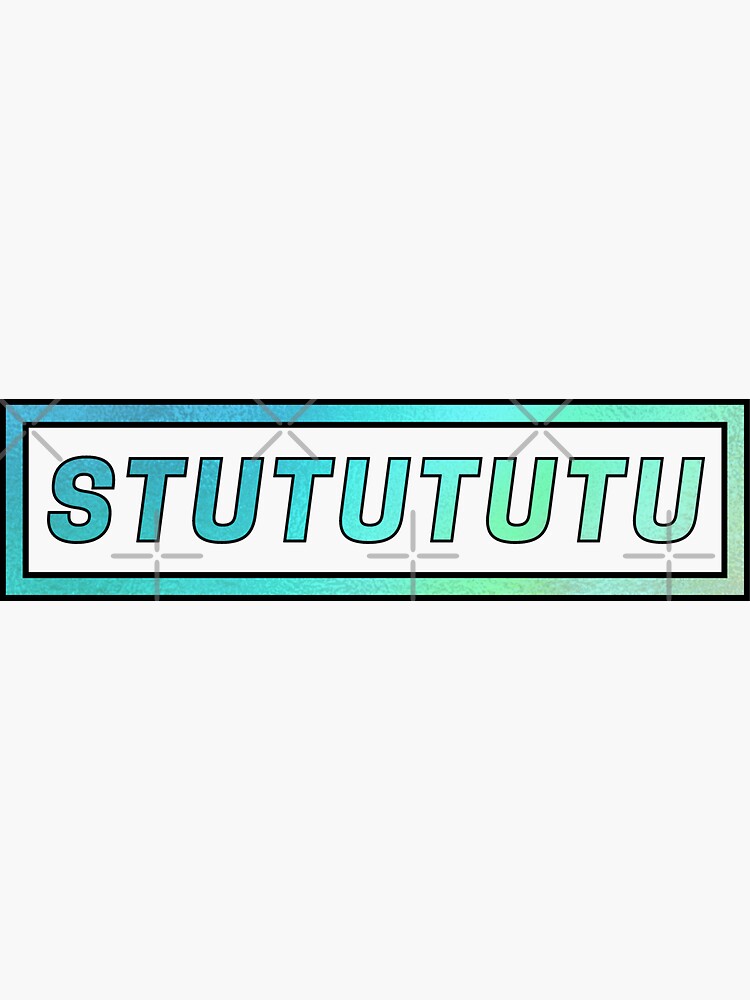 "Stutututu" Sticker for Sale by Strawbilo | Redbubble