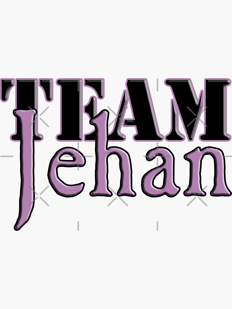 "Team Jehan" Sticker by Leyzel | Redbubble