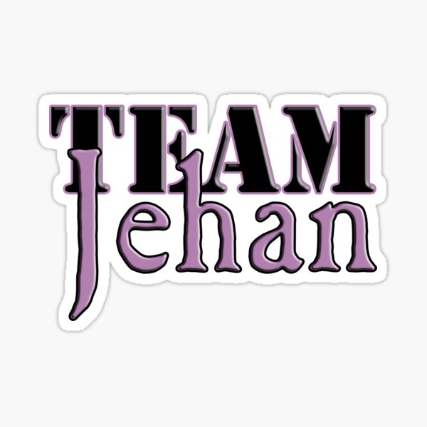 "Team Jehan" Sticker by Leyzel | Redbubble