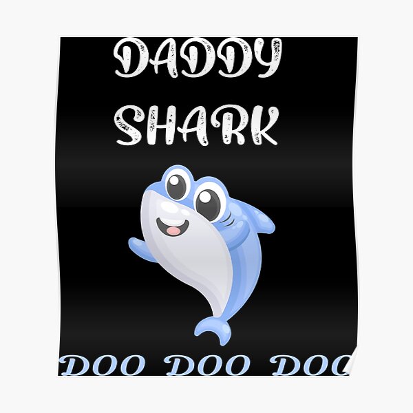 "Mens Pinkfong Daddy Shark Official " Poster by Y-Designer | Redbubble