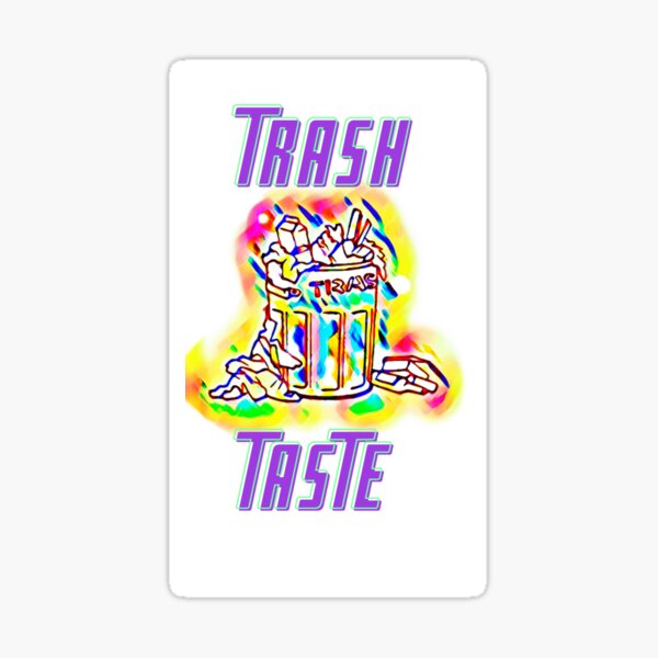 "Trash taste" Sticker for Sale by StrawBerryShop1 | Redbubble