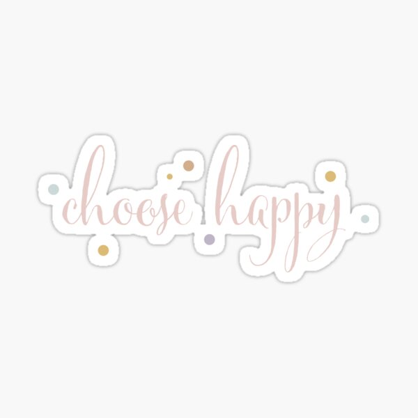 "Choose Happy" Sticker for Sale by field3 | Redbubble