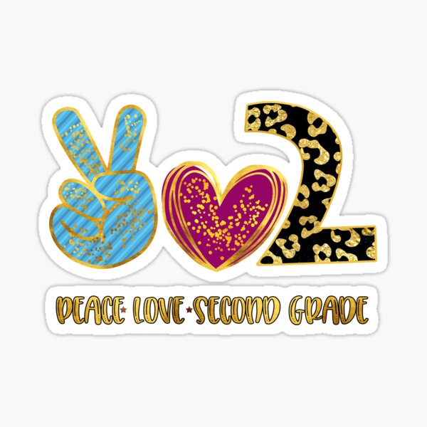 "Peace Love Second Grade - Back to School" Sticker for Sale by ...