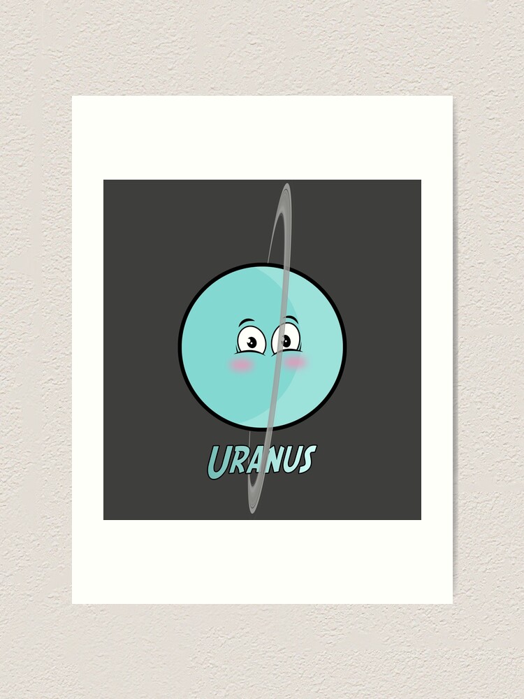 "Presenting the butt of all space jokes: Uranus!" Art Print by ...