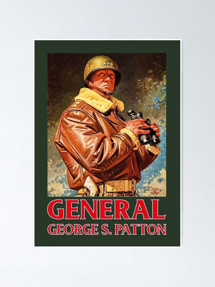 "General Patton" Poster for Sale by Jools-57 | Redbubble
