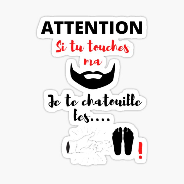 Attention If You Touch My Beard I Tickle Your Feet Sticker By Clau62 Redbubble