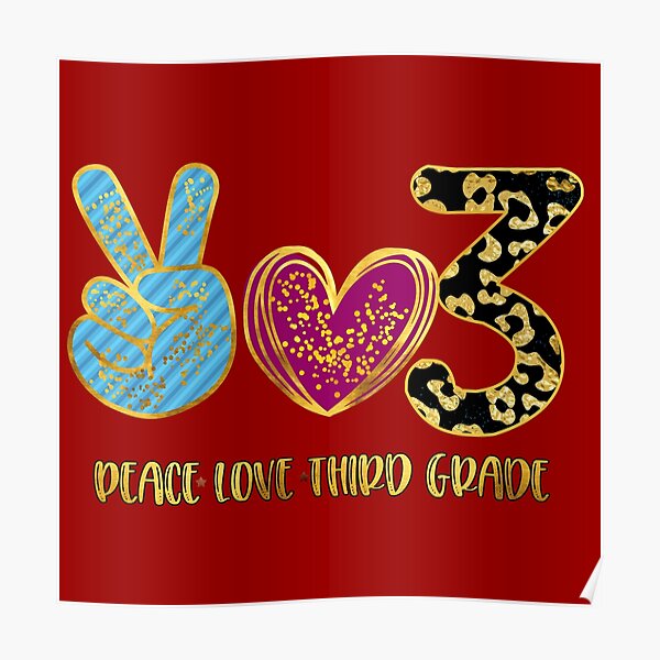 "Peace Love Third Grade - Back to School" Poster by younghopes | Redbubble