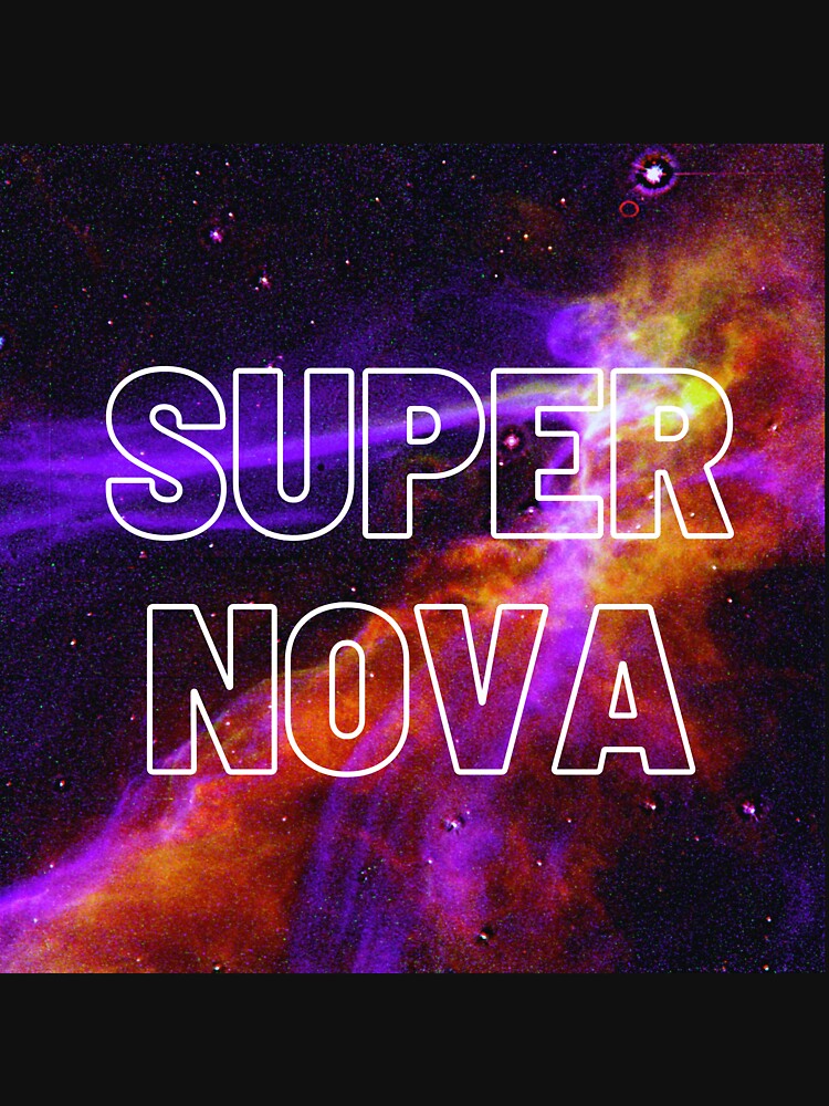 "SUPERNOVA" T-shirt for Sale by smriittiiii | Redbubble | supernova t ...