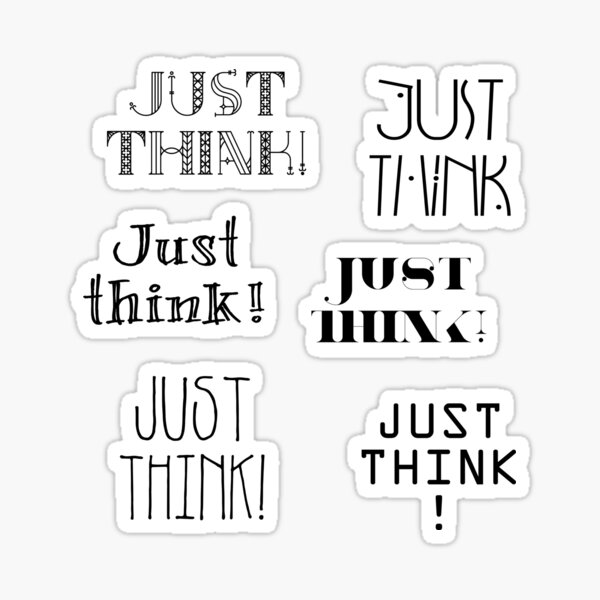 "Just Think! Pack" Sticker by k8company | Redbubble