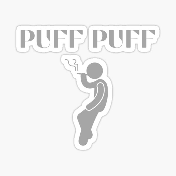 "PUFF PUFF" Sticker by stewiacke1234 | Redbubble