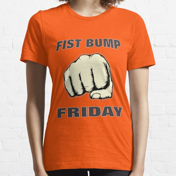 Fist Bump T-Shirts | Redbubble