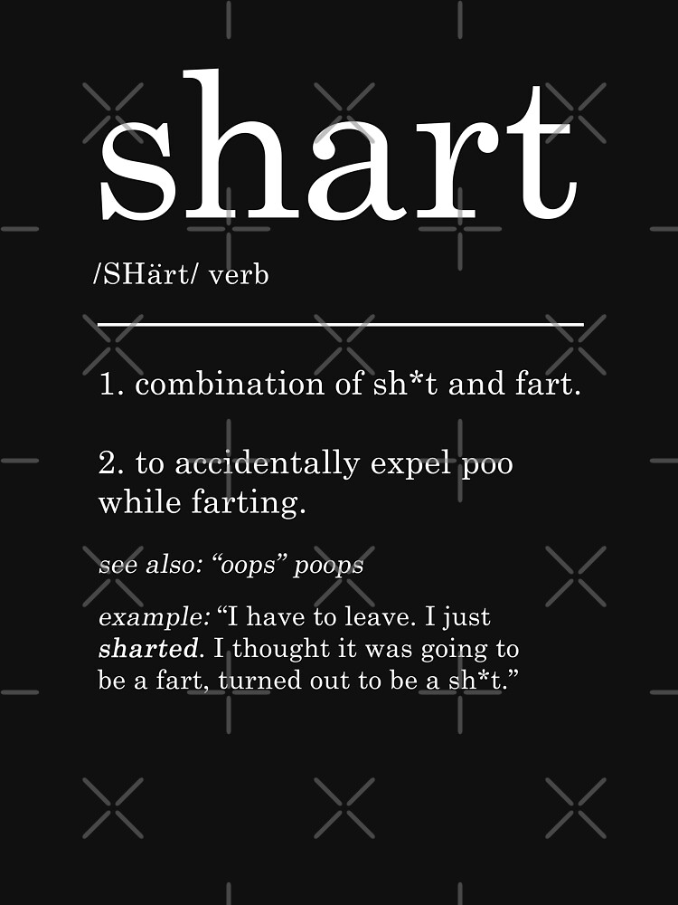 "Shart Definition Funny Fart Joke Poop Humor" T-shirt for Sale by ...