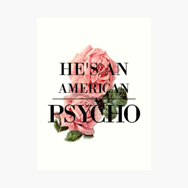 "AMERICAN PSYCHO" Art Print by theLadyofShalot | Redbubble