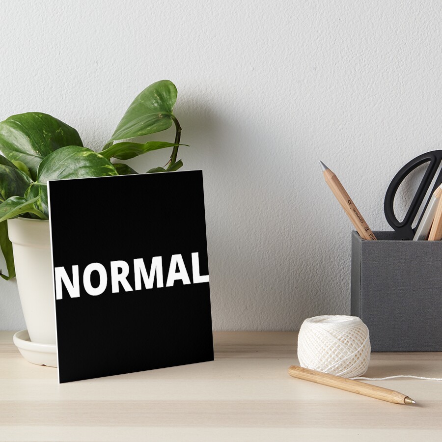 "NORMAL word (1st design)" Art Board Print for Sale by yassscustom ...