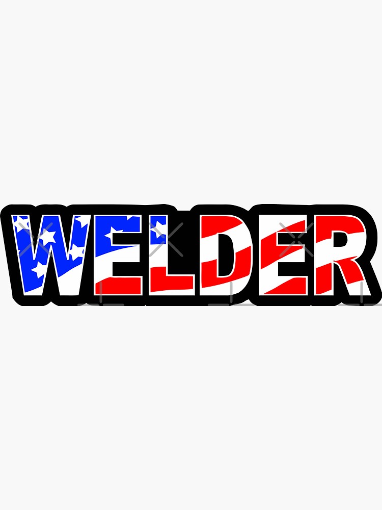 "American welder" Sticker for Sale by silverorlead | Redbubble