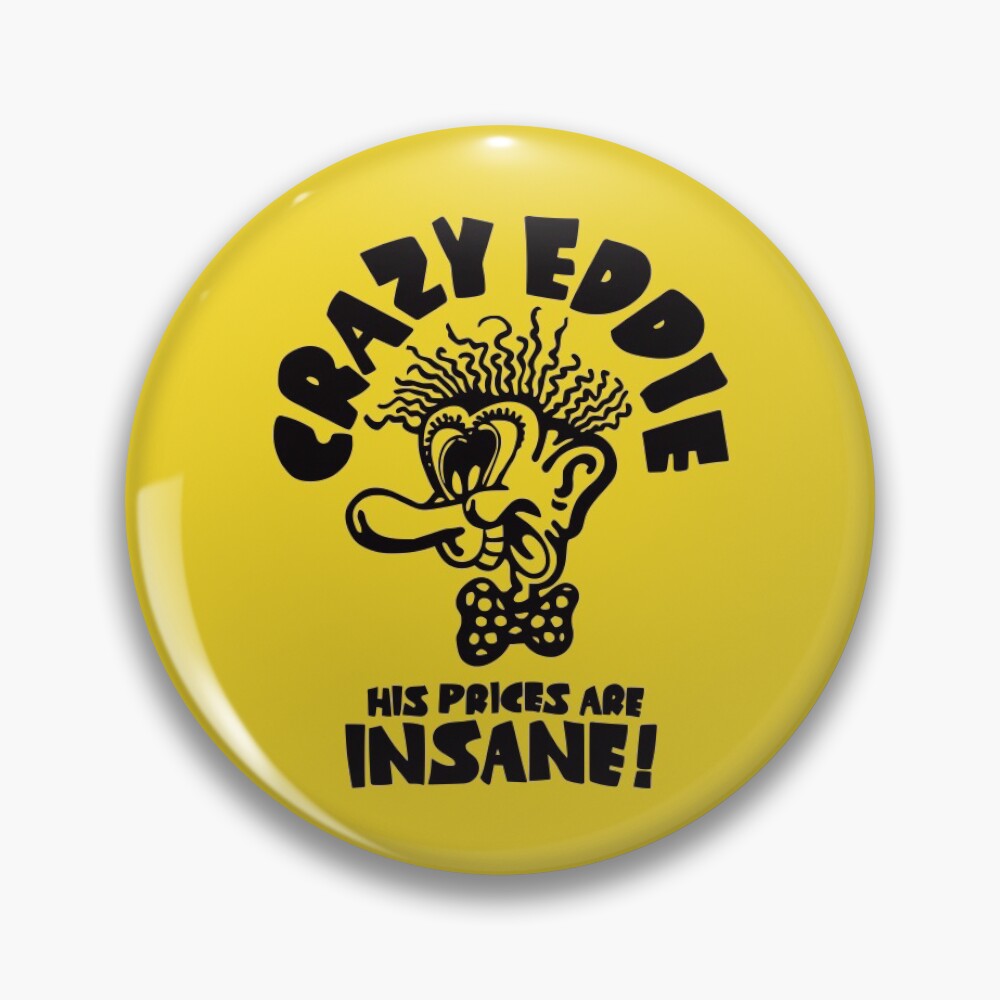 Crazy Eddie Logo Crazy Eddie His Prices Are Insane! | Mounted Print