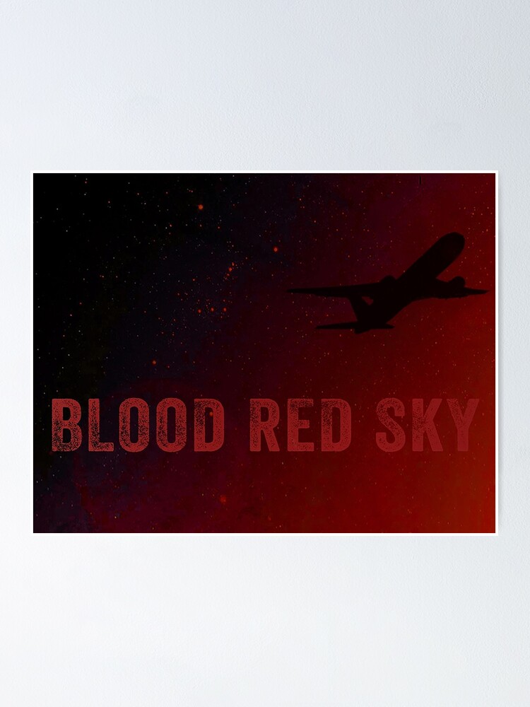 "Blood Red Sky" Poster by Shamansza | Redbubble