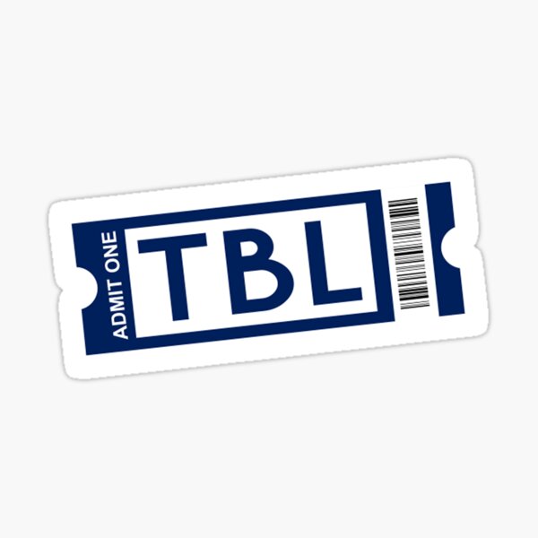 "TBL Ticket" Sticker for Sale by kadizlac35 | Redbubble